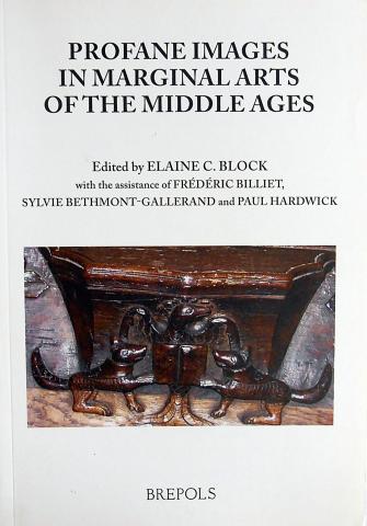 Profane Images in Marginal Arts of the Middle Ages | Last Edition Ltd